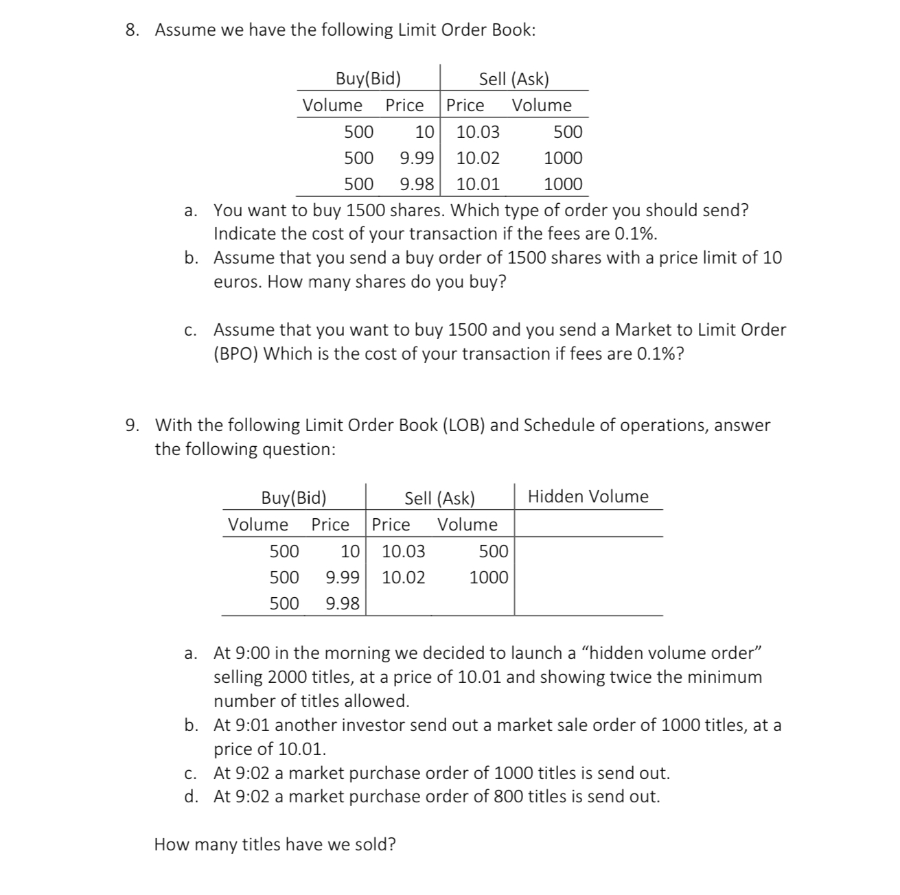 Solved 8. Assume we have the following Limit Order Book: a. | Chegg.com