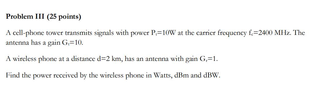 Solved Problem III (25 points) A cell-phone tower transmits | Chegg.com