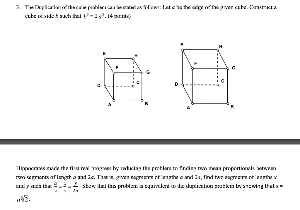 Solved 3. The Duplication of the cube problem can be stated | Chegg.com
