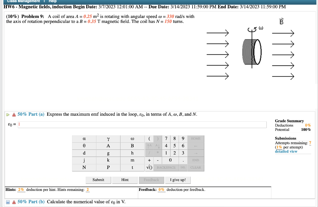 Solved (10%) Problem 9: A coil of area A=0.25 m2 is rotating | Chegg.com
