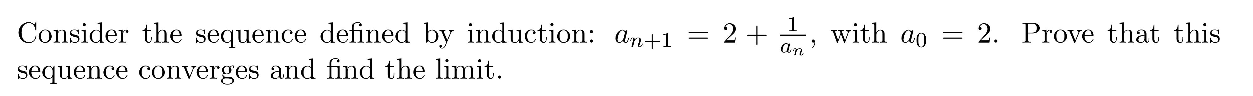 Solved Consider the sequence defined by induction: | Chegg.com