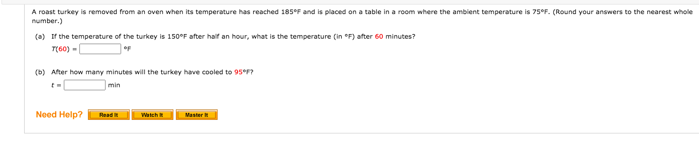 Solved A roast turkey is removed from an oven when its | Chegg.com