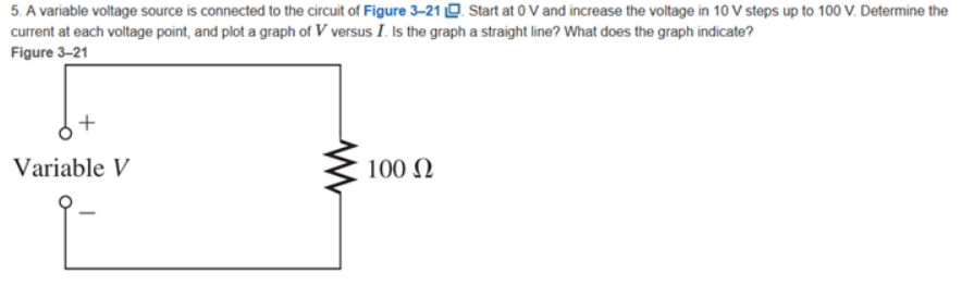 Solved 5. A variable voltage source is connected to the | Chegg.com