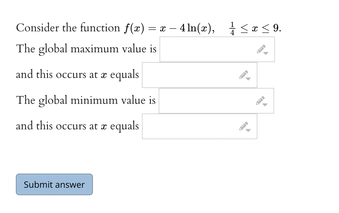 Solved Consider the function f(x)=x−4ln(x),41≤x≤9. The | Chegg.com