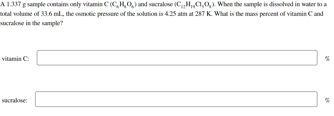 Solved A 1.337 g sample contains only vitamin C(C6H8O6) and | Chegg.com