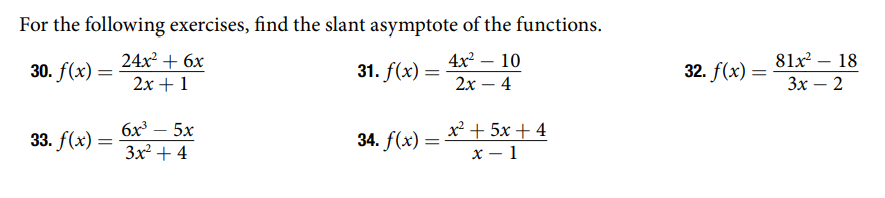 Solved For the following exercises, find the slant asymptote | Chegg.com