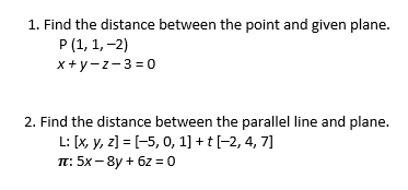 Solved 1. Find the distance between the point and given | Chegg.com