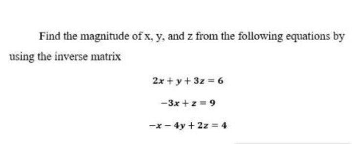 Solved Find the magnitude of x, y, and z from the following | Chegg.com