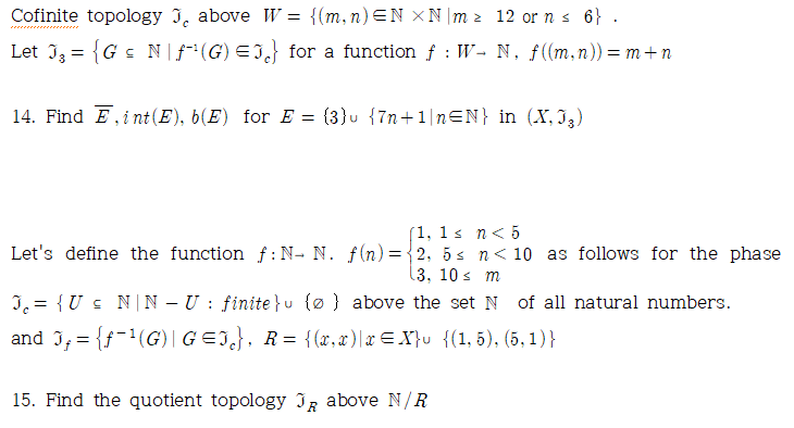Solved Cofinite topology I, above W = {(m, n) EN XNm2 12 | Chegg.com