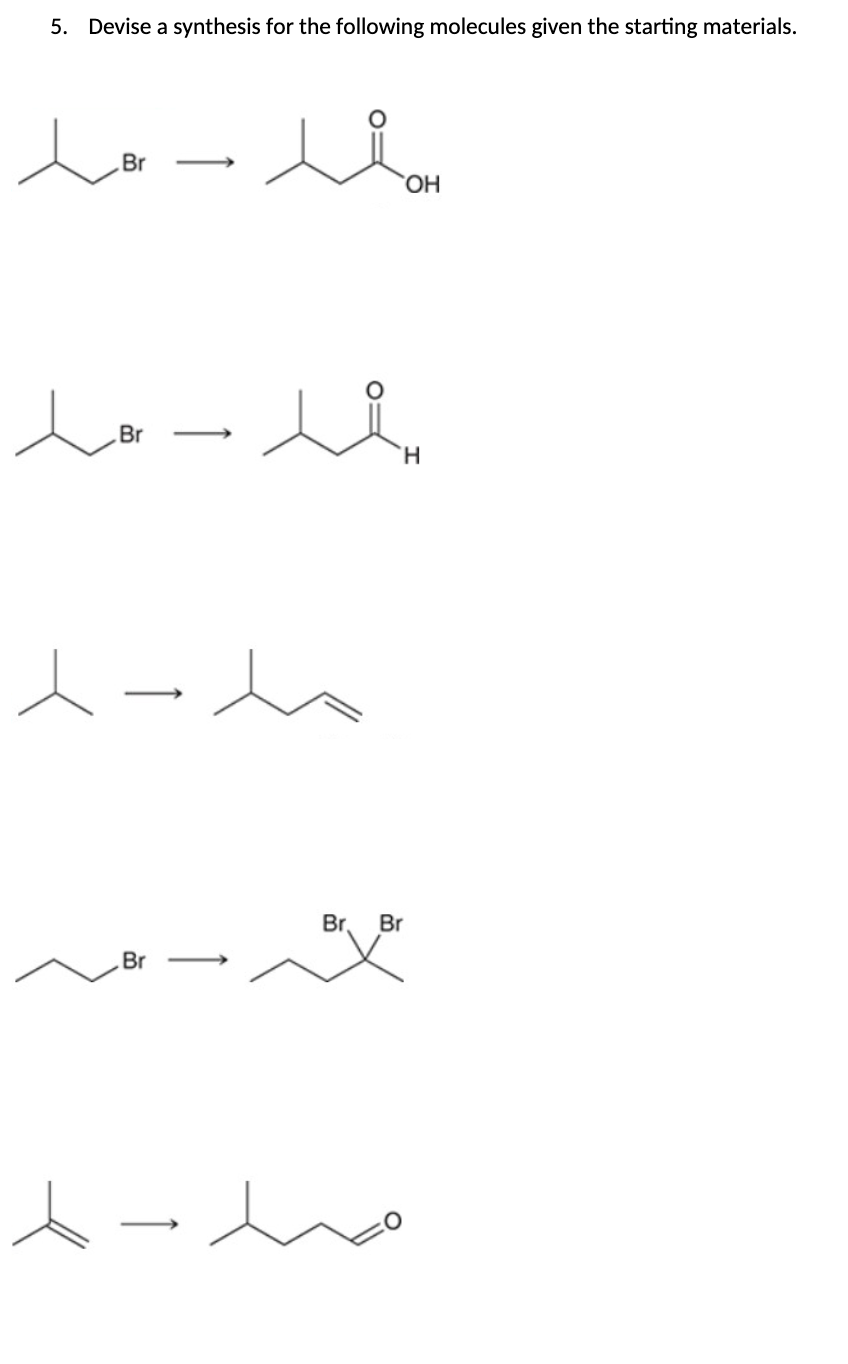 Solved 5. Devise a synthesis for the following molecules | Chegg.com