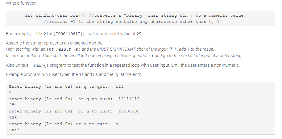 Solved Write a function int bin2int(char bin[]) //converts a | Chegg.com