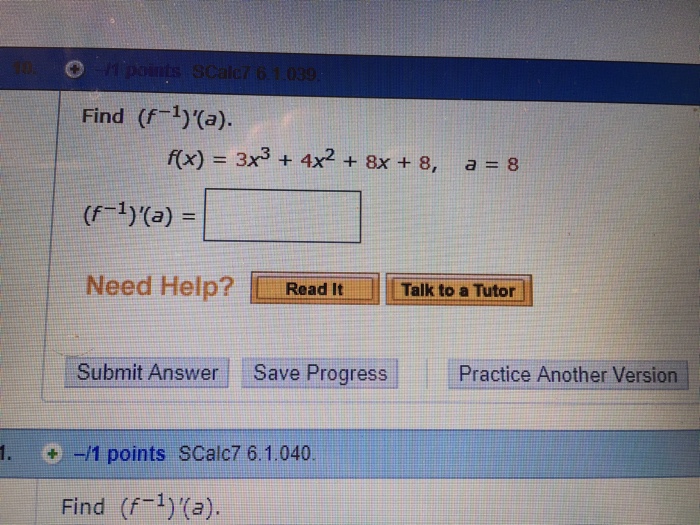 Solved Find (f^-1)'(a). f(x) = 3x^3 + 4x^2 + 8x + 8, a = 8 | Chegg.com