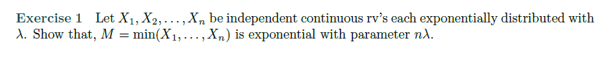 Solved Exercise 1 Let X1,X2,…,Xn be independent continuous | Chegg.com