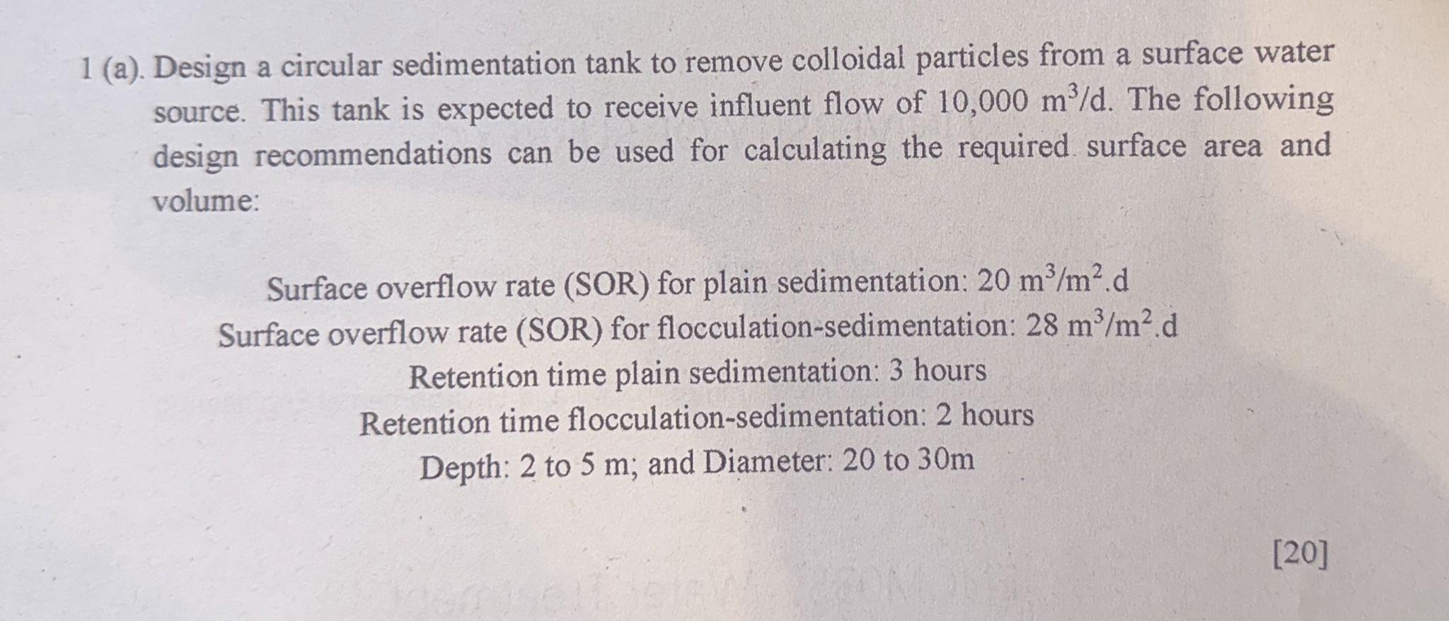 Solved (a). Design a circular sedimentation tank to remove | Chegg.com