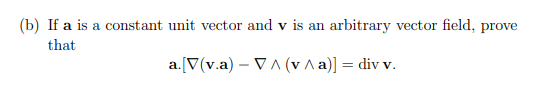 Solved (b) If a is a constant unit vector and v is an | Chegg.com