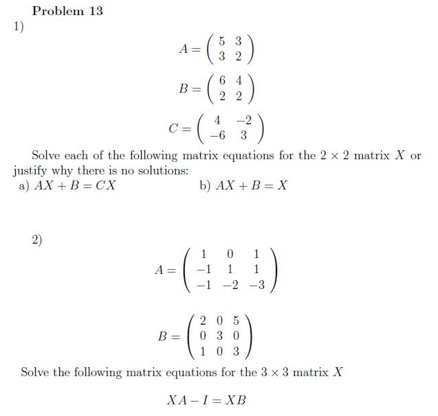 Solved Problem 13 ) 1) A= 5 3 3 2 B 6 4 2 2 C= C= (463) | Chegg.com