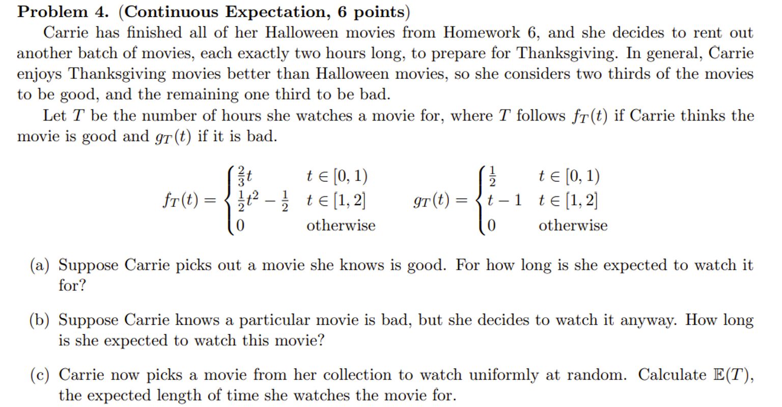 Solved Problem 4. (Continuous Expectation, 6 ﻿points)Carrie | Chegg.com