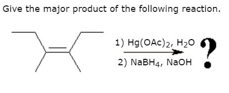 Solved Give the major product of the following reaction. 1) | Chegg.com