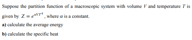 Solved Suppose the partition function of a macroscopic | Chegg.com