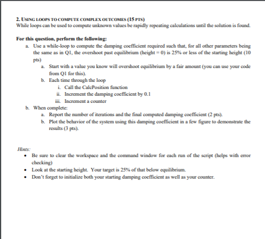 2. USING LOOPS TO COMPUTE COMPLEX OUTCOMES (15 PTS) | Chegg.com