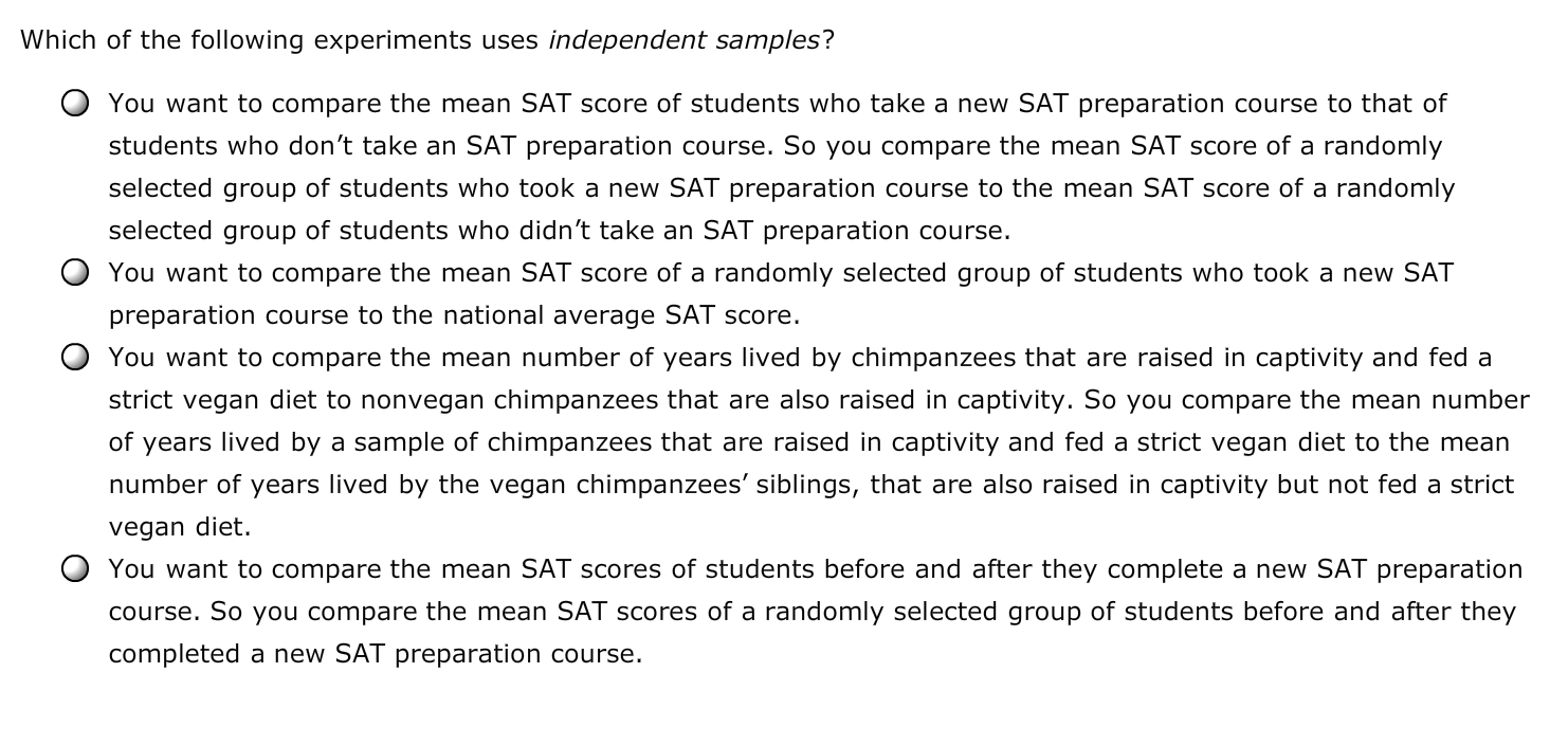 Solved Which of the following experiments uses independent | Chegg.com