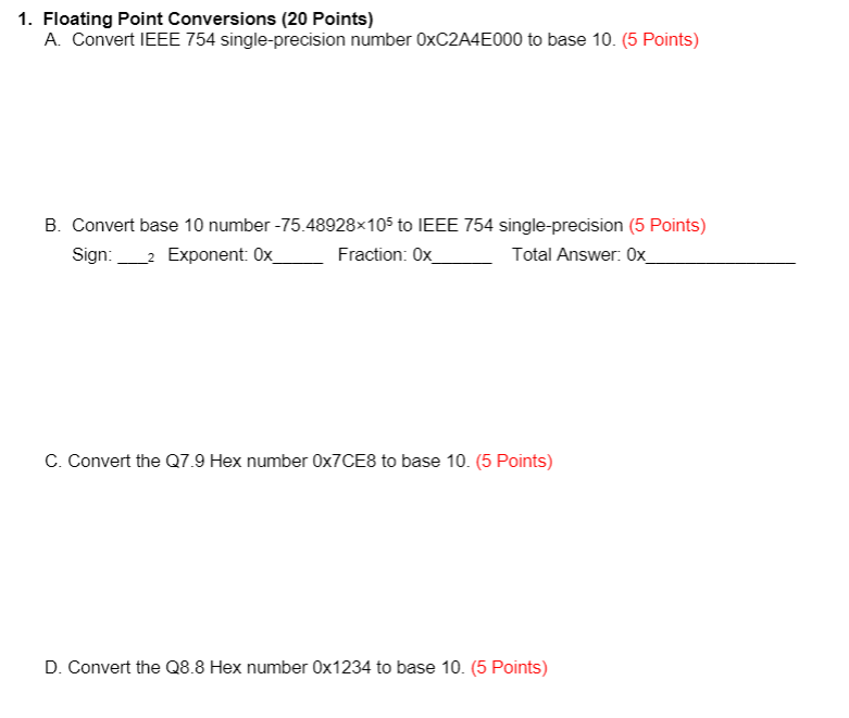 Solved 1. Floating Point Conversions (20 Points) A Convert | Chegg.com