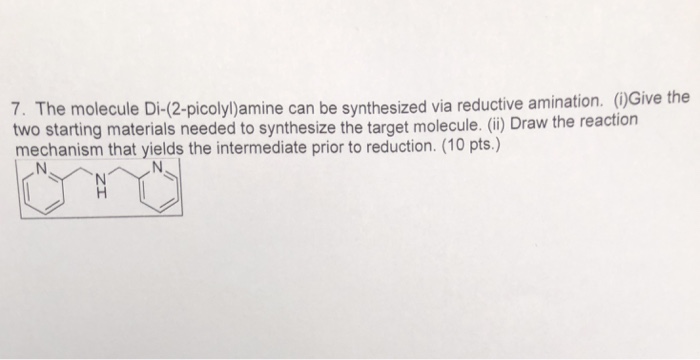 Solved 7. The molecule Di-(2-picolyl)amine can be | Chegg.com