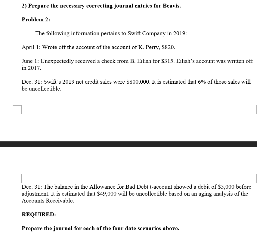 Solved 2) Prepare the necessary correcting journal entries | Chegg.com