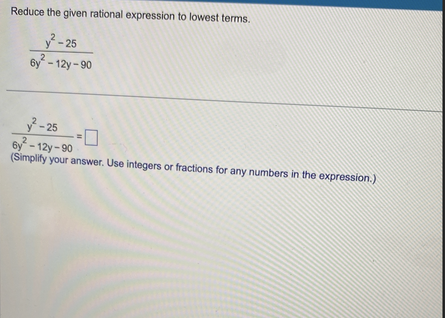 Solved Reduce the rational expression to lowest terms. | Chegg.com