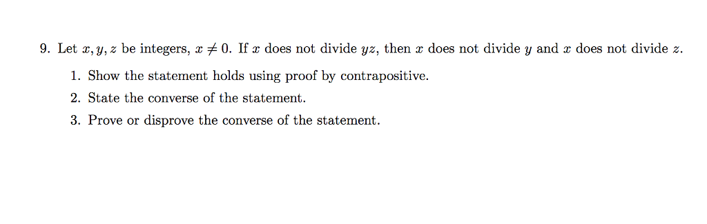 Solved 9. Let z, y, z be integers, xメ0. If x does not divide | Chegg.com
