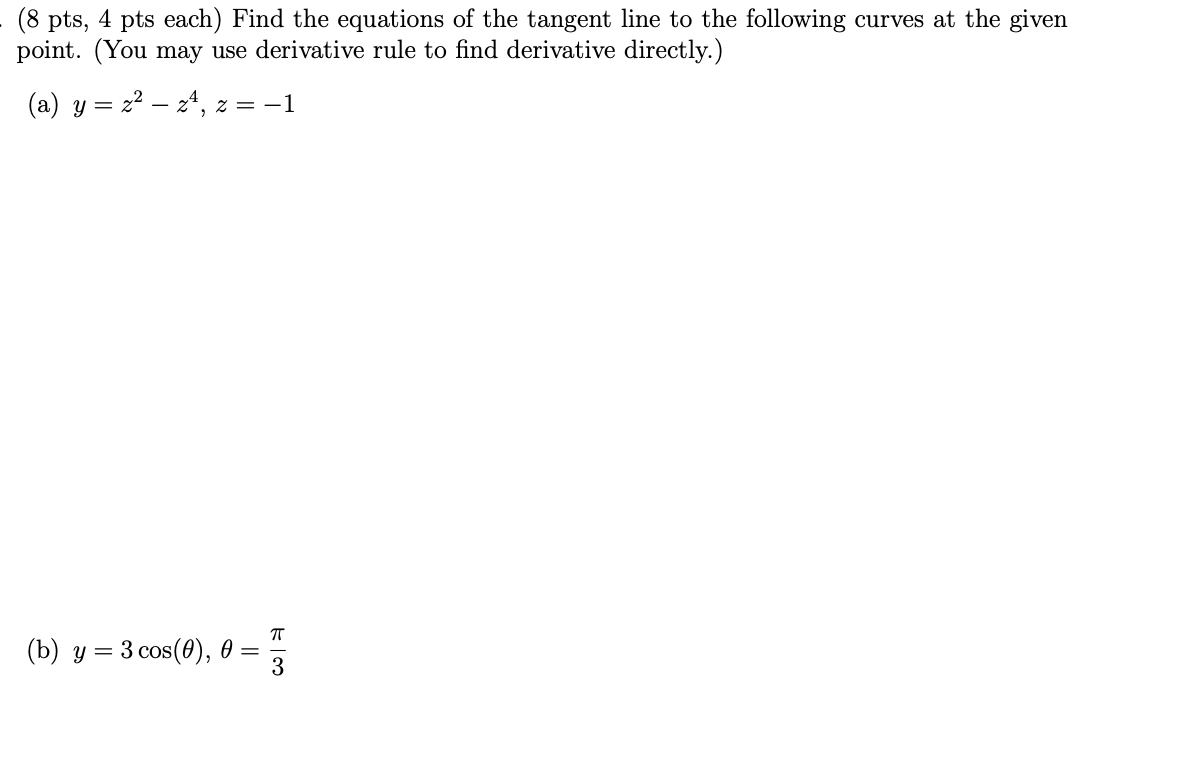 Solved (8 pts, 4 pts each) Find the equations of the tangent | Chegg.com