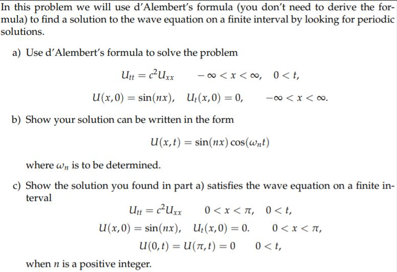 Solved In this problem we will use d'Alembert's formula (you | Chegg.com