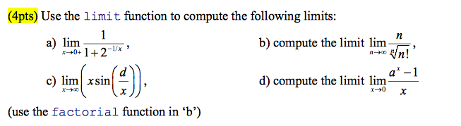 Solved 4pts Use The Limit Function To Compute The 