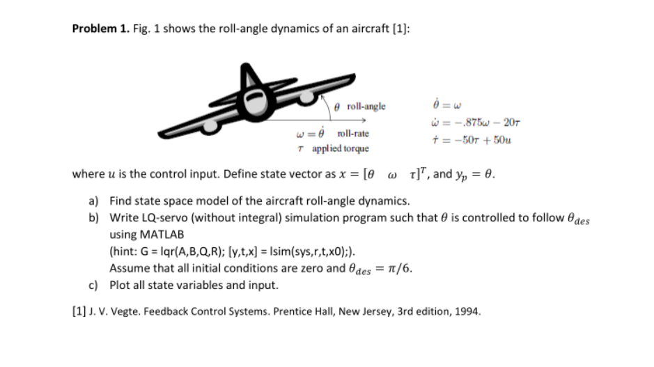 Solved Problem 1. Fig. 1 shows the roll-angle dynamics of an | Chegg.com