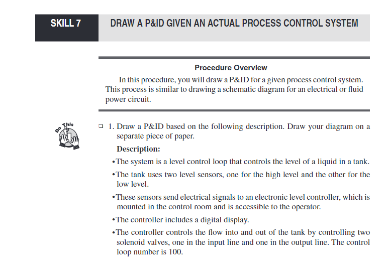 Solved SKILL 7 Do This DRAW A P&ID GIVEN AN ACTUAL PROCESS | Chegg.com