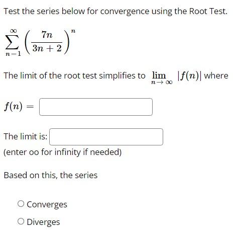 Solved Test the series below for convergence using the Root | Chegg.com