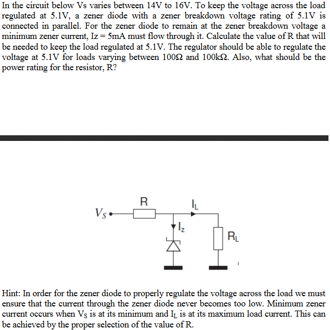 Solved In the circuit below Vs varies between 14V to 16V. To | Chegg.com