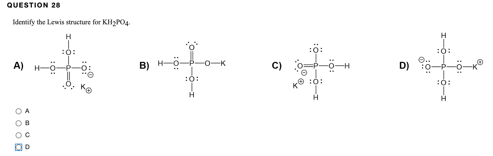 Solved QUESTION 28 Identify the Lewis structure for KH2PO4. | Chegg.com