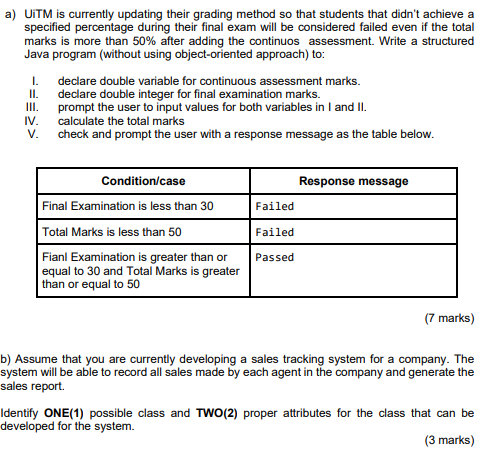 Solved a) UiTM is currently updating their grading method so | Chegg.com