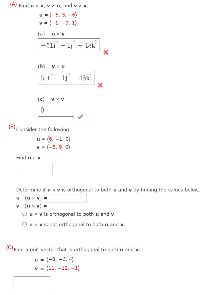 Solved (A) Find u x v, v x u, and v * v. u = (-5, 3, -6) = | Chegg.com