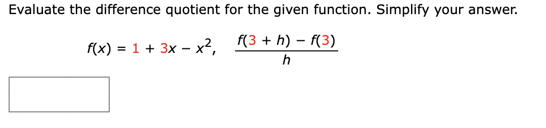 Solved Evaluate the difference quotient for the given | Chegg.com