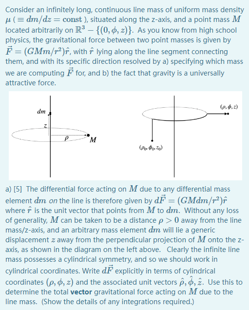 Solved Consider an infinitely long, continuous line mass of | Chegg.com
