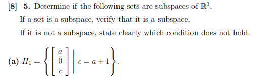 Solved [8] 5. Determine if the following sets are subspaces | Chegg.com