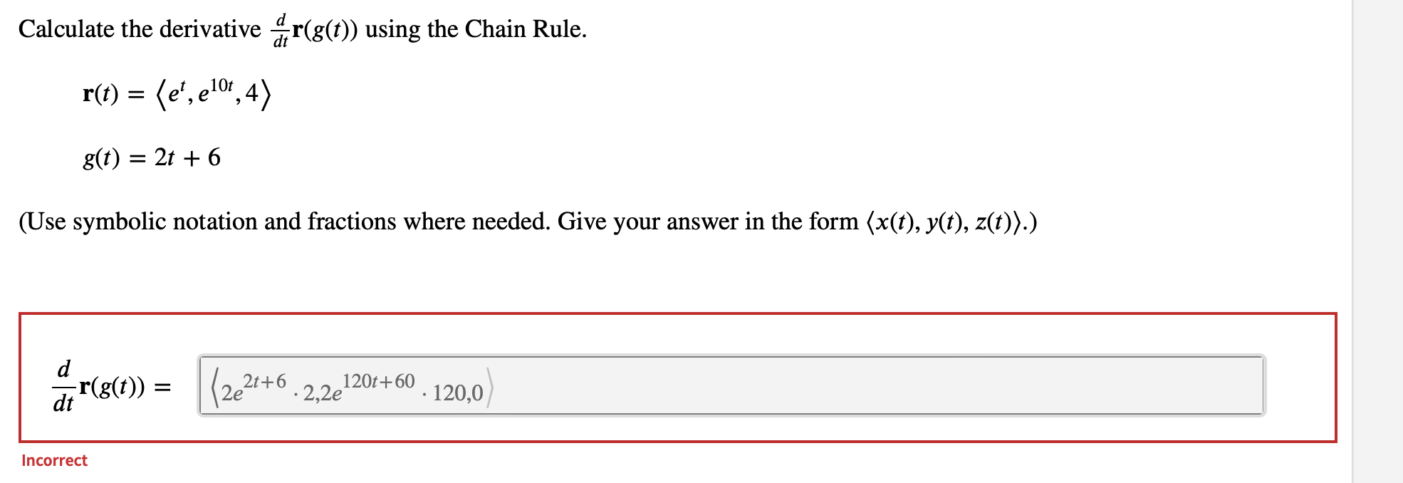 Solved Calculate the derivative dtdr(g(t)) using the Chain | Chegg.com