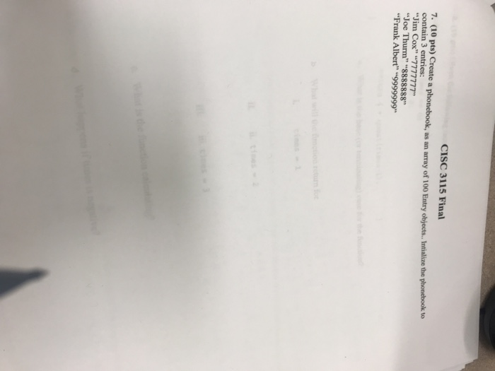 Solved CISC 3115 Final 7. (10 pts) Create a phonebook, as an | Chegg.com