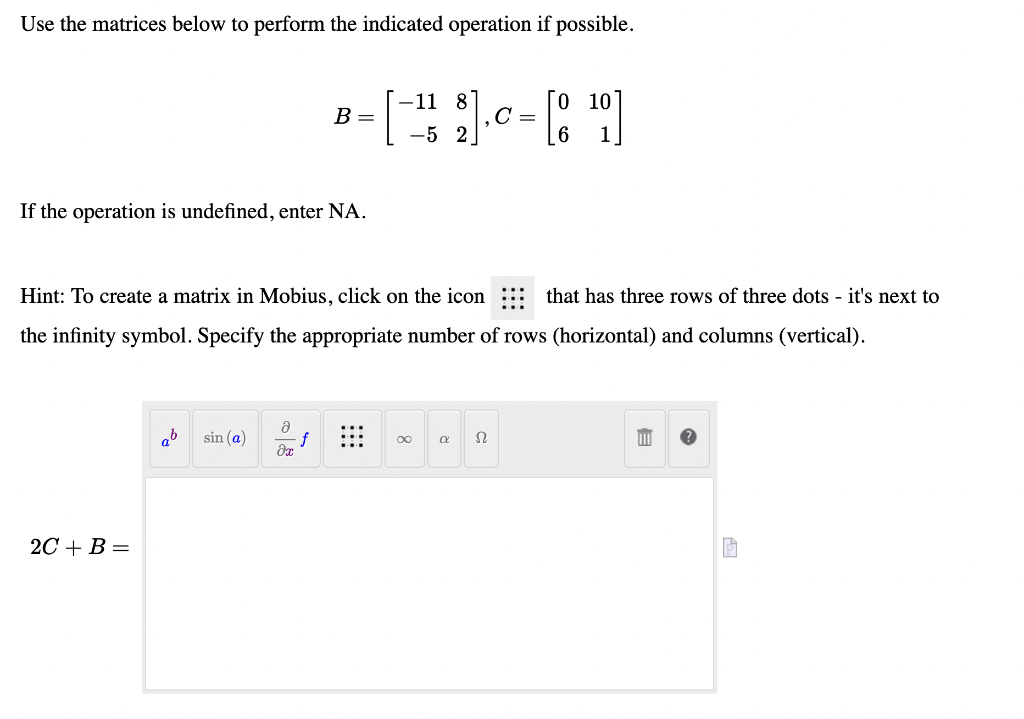 Solved Use the matrices below to perform the indicated | Chegg.com