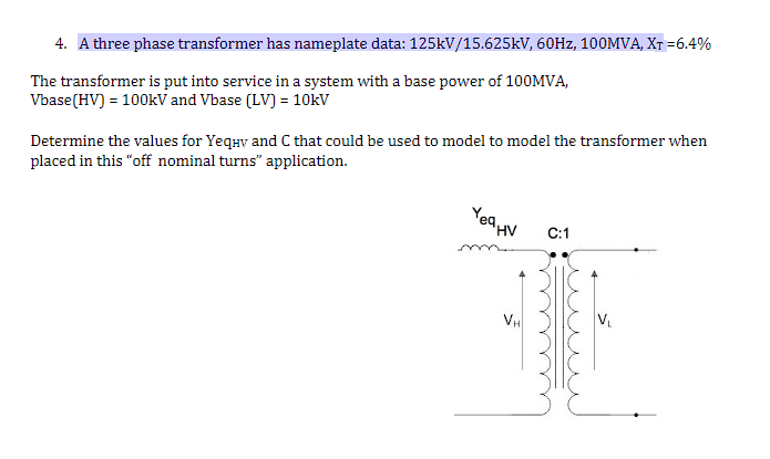 Solved 4 A Three Phase Transformer Has Nameplate Data