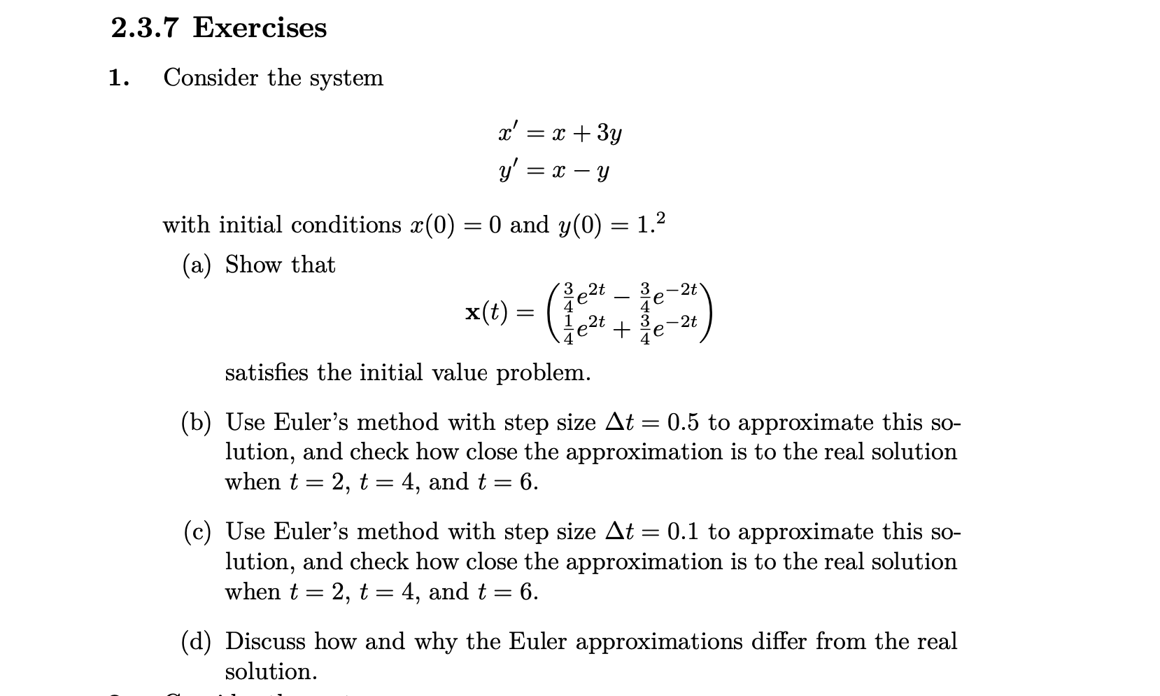 Solved 1. Consider the system x′=x+3yy′=x−y with initial | Chegg.com