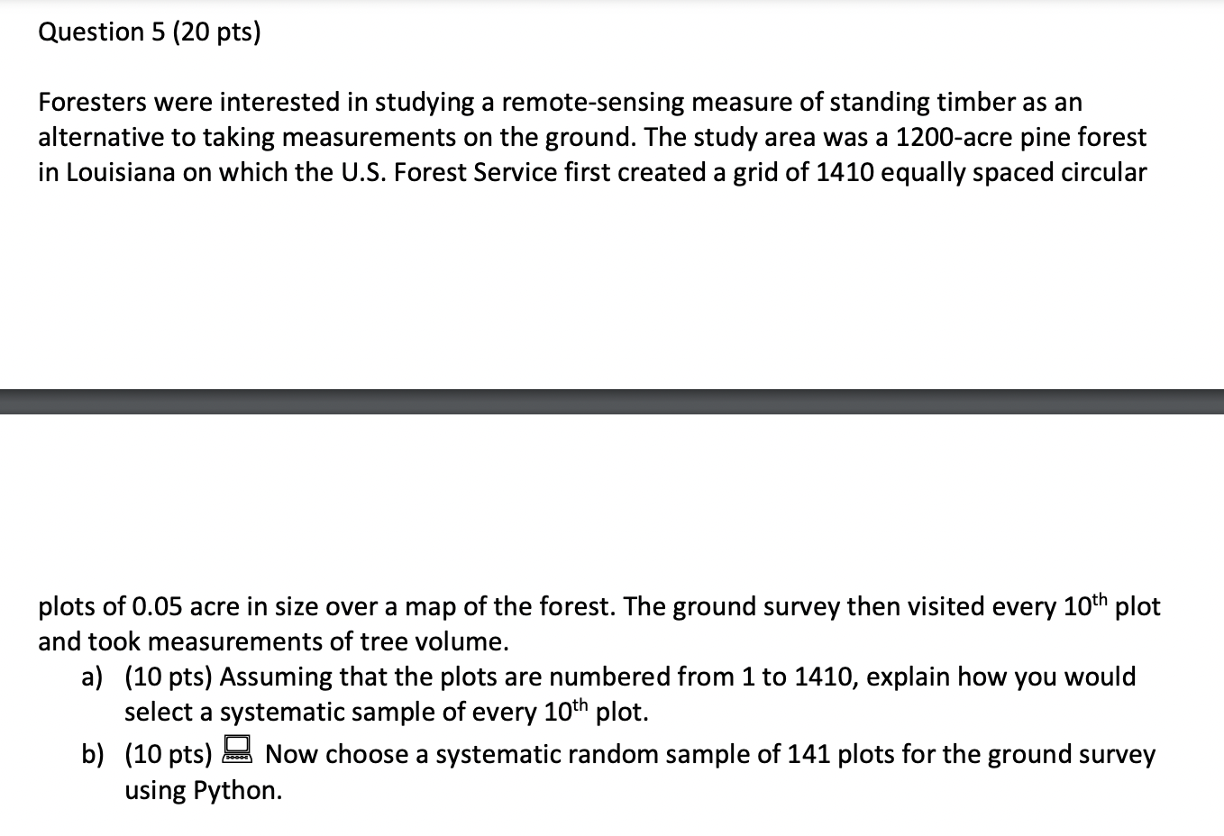 Solved Foresters were interested in studying a | Chegg.com