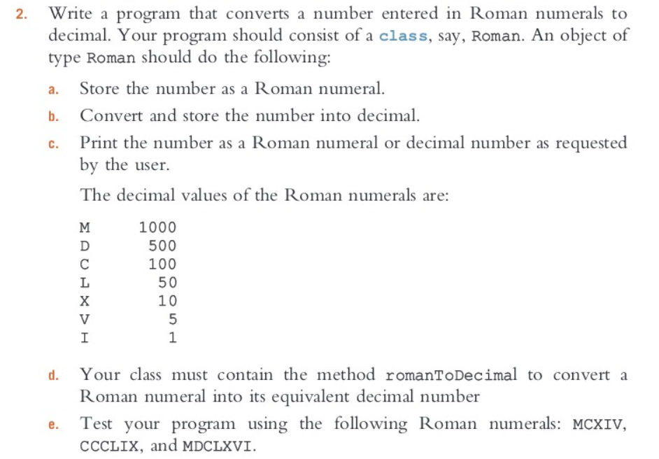 Solved Java program- You will have a class named Roman and a | Chegg.com
